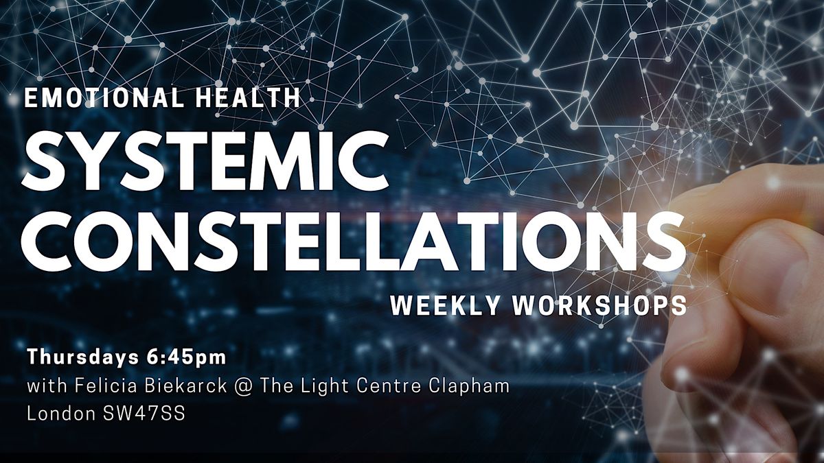Systemic Constellations Workshop - Empowering Emotional Resilience and Flow, Light Centre ...