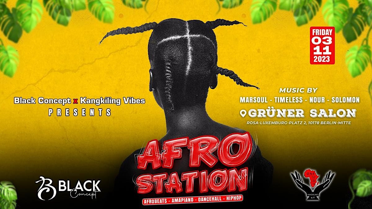 AFRO STATION - Afrobeats I Dancehall and more at Grüner Salon, Grüner ...