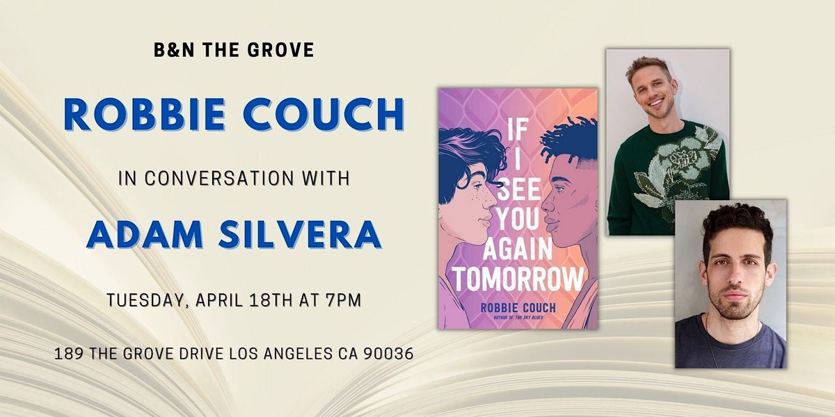 Robbie Couch discusses IF I SEE YOU AGAIN TOMORROW at B&N The Grove ...