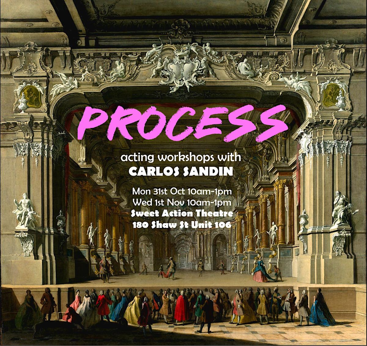PROCESS - acting workshop with Carlos Sandin, Sweet Action Theatre ...