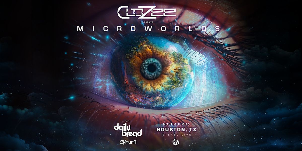 CloZee – Microworlds North American Tour - Stereo Live Houston, Stereo ...