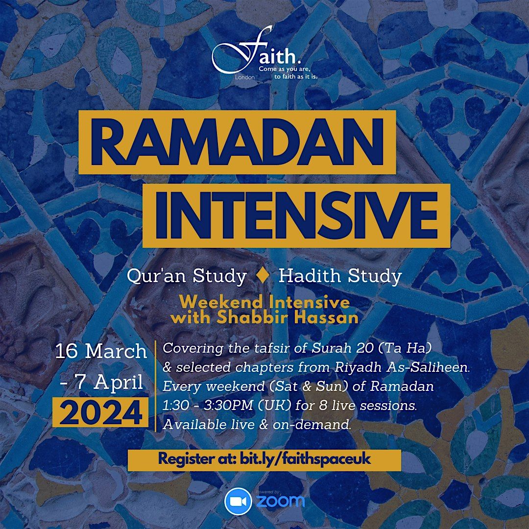 Ramadan Faith Intensive 2024, March 16 to April 7 | Online Event ...