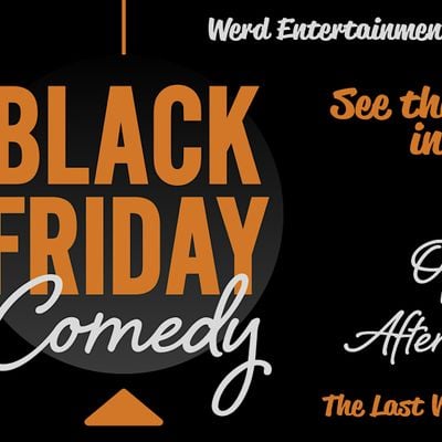 Black Friday Comedy Weekend, The Comedy Lab at The Lab 416, Toronto ...