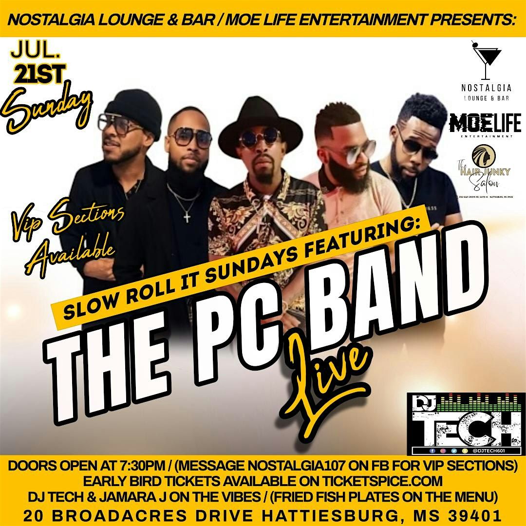 Slow Roll It Sundays Ft: The PC Band Live, Nostalgia Lounge & Bar ...