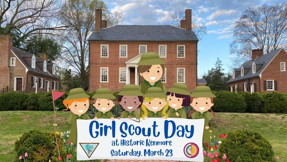 Girl Scout Day at Historic Kenmore, Historic Kenmore, Fredericksburg ...