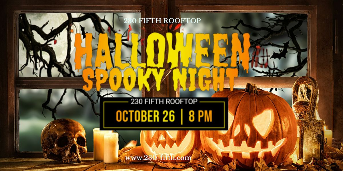 SPOOKY SATURDAY HALLOWEEN PARTY @230 Fifth Rooftop, 1150 Broadway, New ...