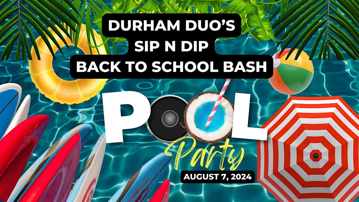 Durham Duos back to school pool party bash, 351 Azalea Cir ...