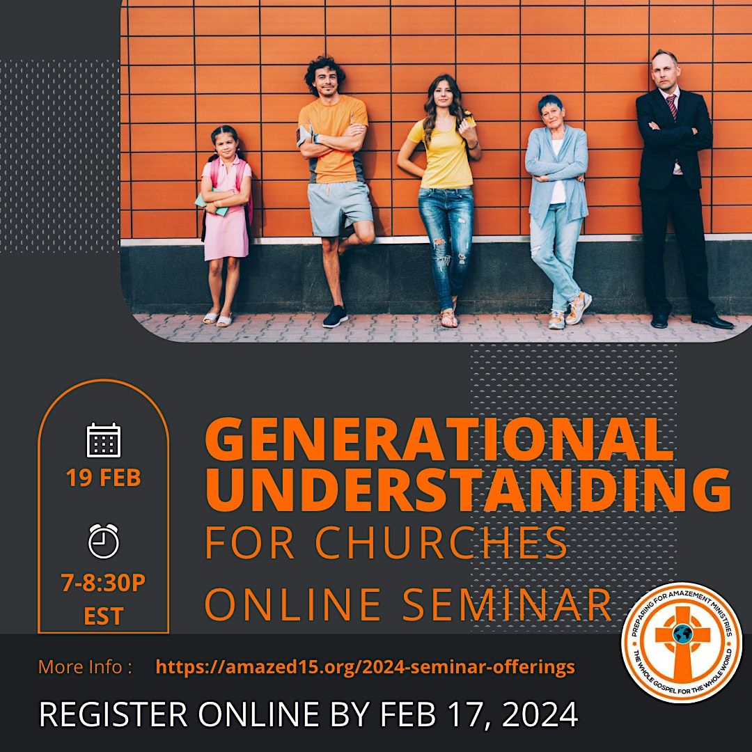 Generational Understanding for Churches, February 19 2024 | Online ...