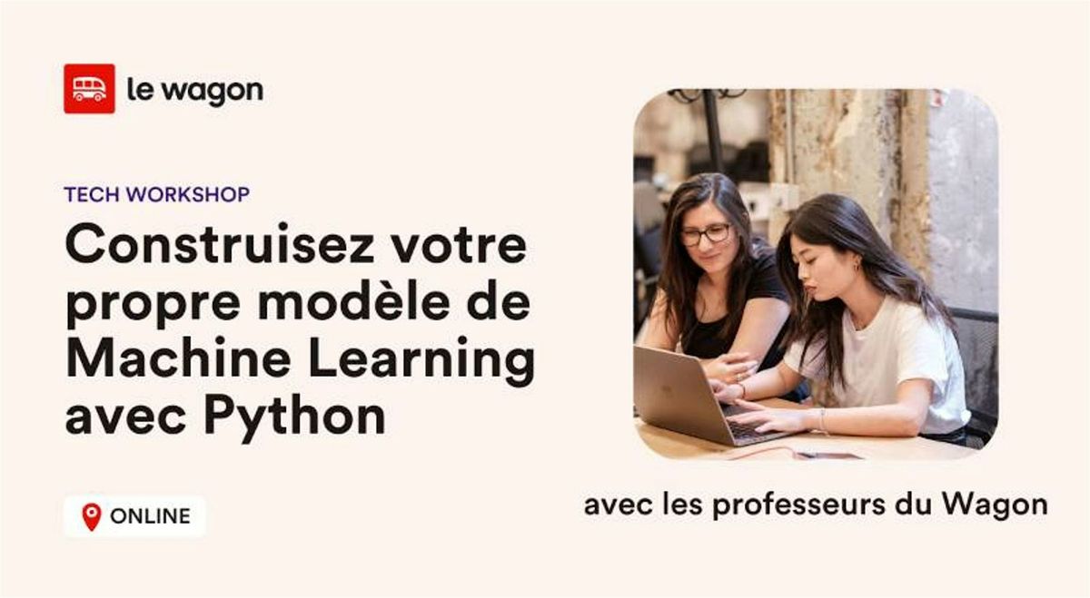 [En ligne] Construisez votre propre modèle de Machine Learning avec ...