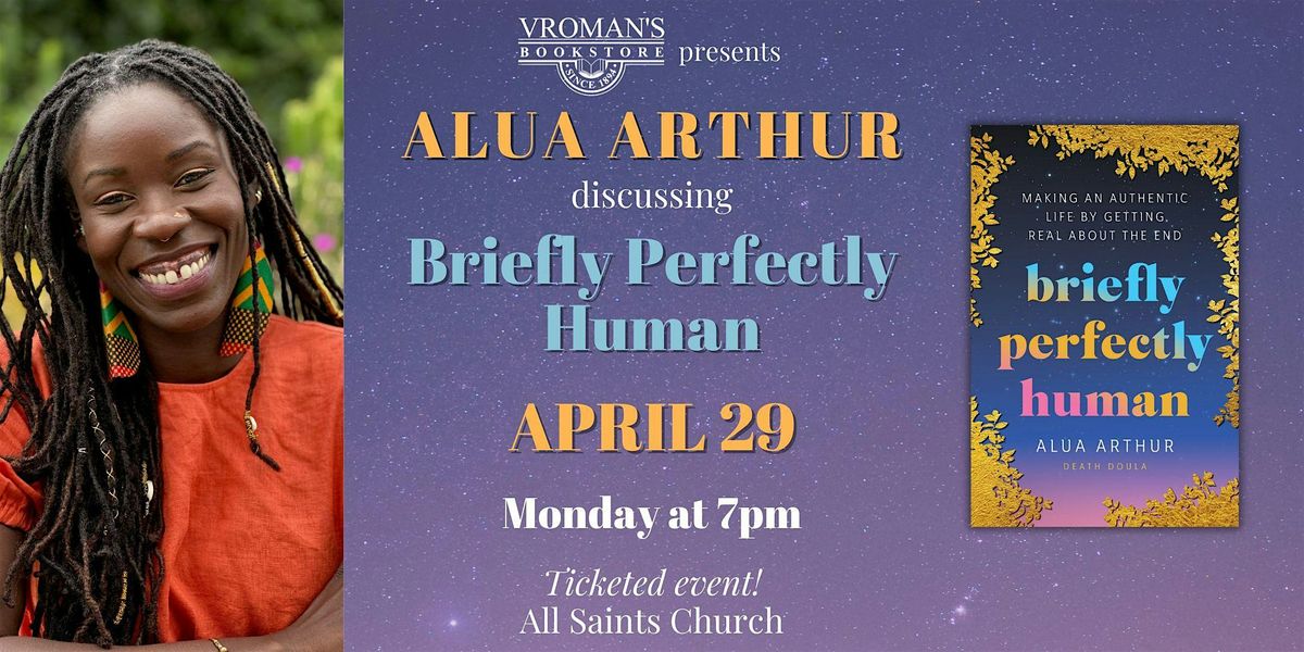 Alua Arthur discusses Briefly Perfectly Human, All Saints Episcopal ...
