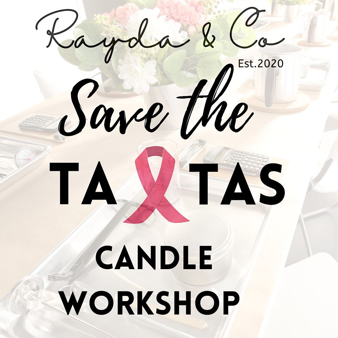 Save the tatas candle workshop, Rayda & Company, Weeki Wachee, October ...