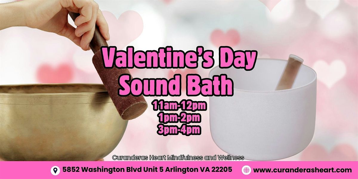 Valentine’s Day Sound Bath, Curanderas Heart Mindfulness and Wellness ...