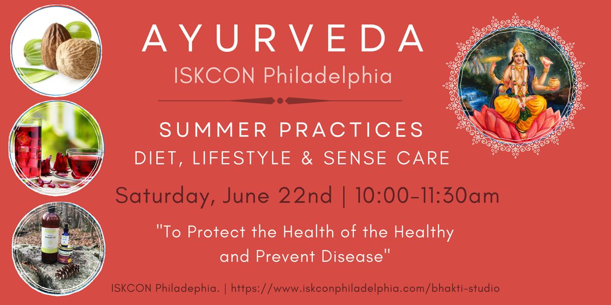 Ayurveda Summer Practices Diet, Lifestyle + Sense Care, ISKCON ...