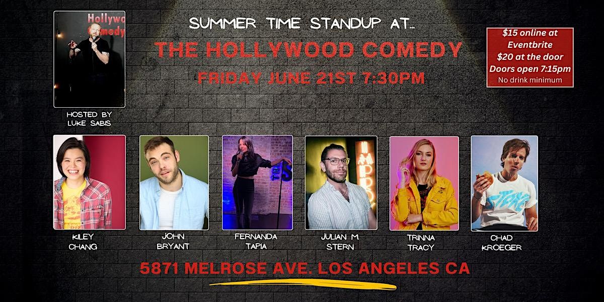 FRIDAY STANDUP COMEDY SHOW: SUMMER TIME STANDUP SHOW, The Hollywood ...