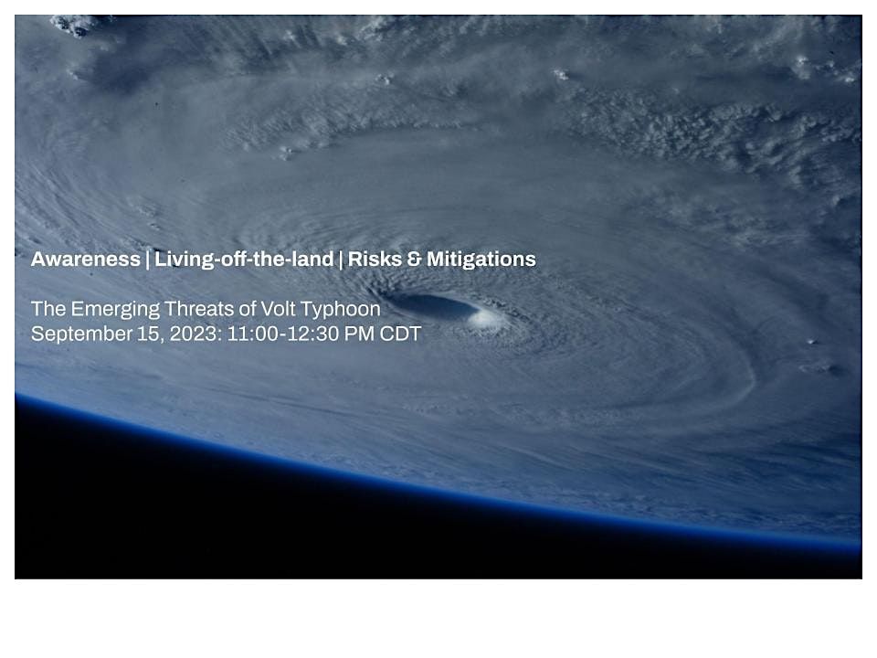 Volt Typhoon & Living-Off-The-Land - Awareness, Risks, and Mitigations ...