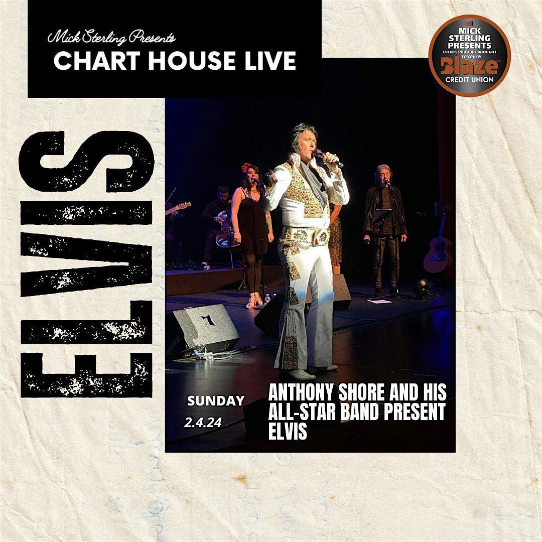 Anthony Shore and his All-Star Band present ELVIS, Chart House ...