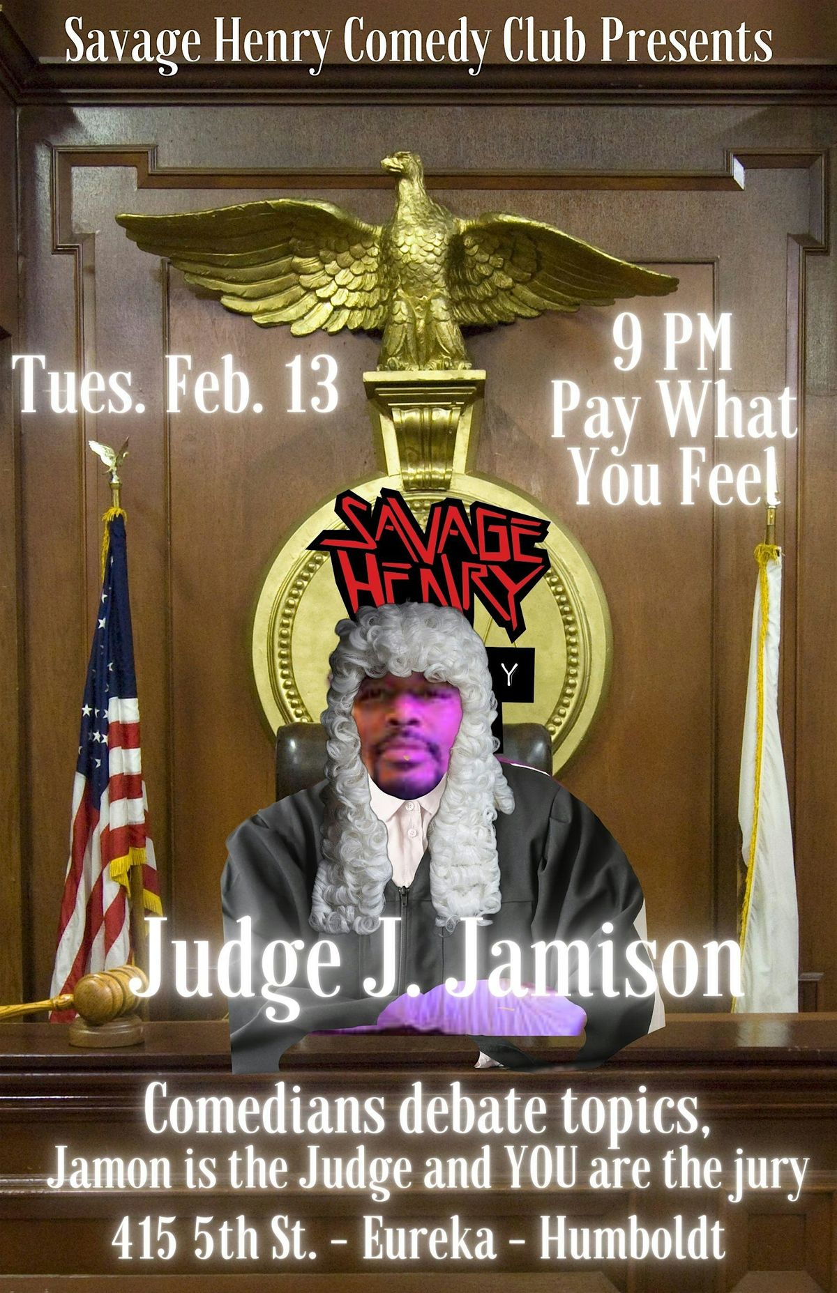 Judge J. Jamison, Savage Henry Comedy Club, Eureka, 13 February 2024 ...