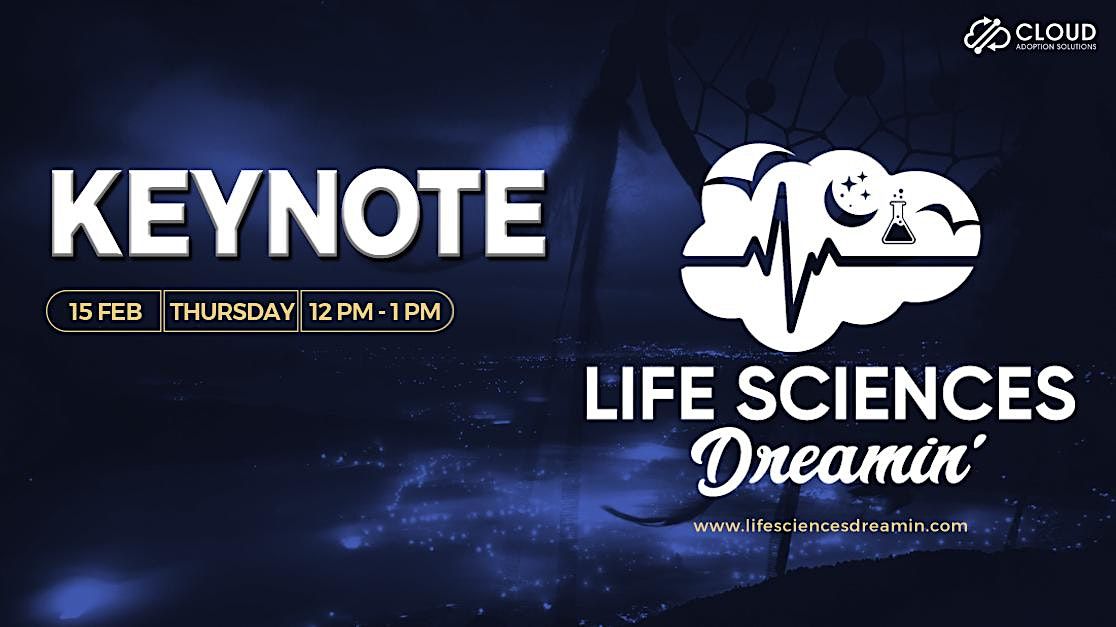 Keynote: Salesforce and the Life Sciences, February 15 2024 | Online ...