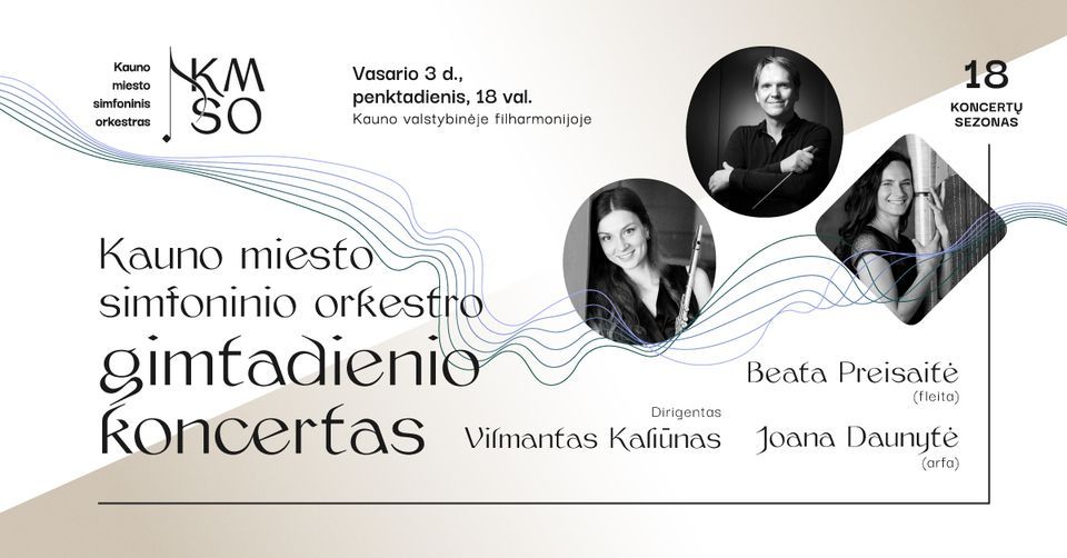 KAUNO MIESTO SIMFONINIO ORKESTRO GIMTADIENIO KONCERTAS, Kauno ...