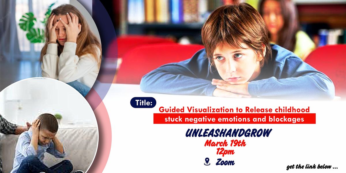 Guided visualization to release childhood stuck negative emotions ...