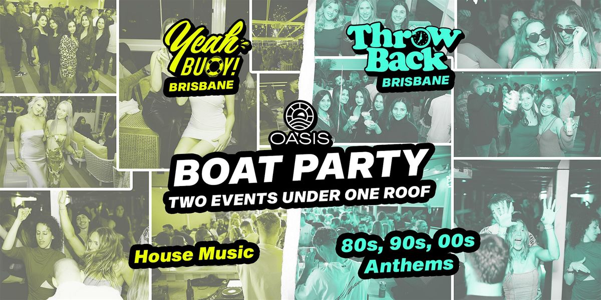Throw Back 80s, 90s, Noughties x Yeah Buoy Boat Party - Brisbane, New ...