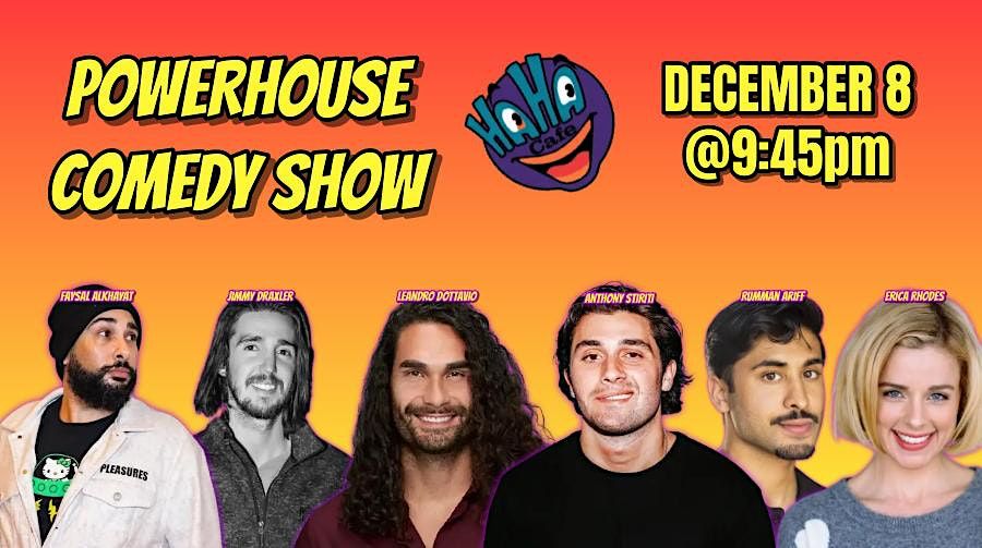 Powerhouse Stand Up Comedy Show @ The Haha Comedy Club, Ha Ha Comedy ...