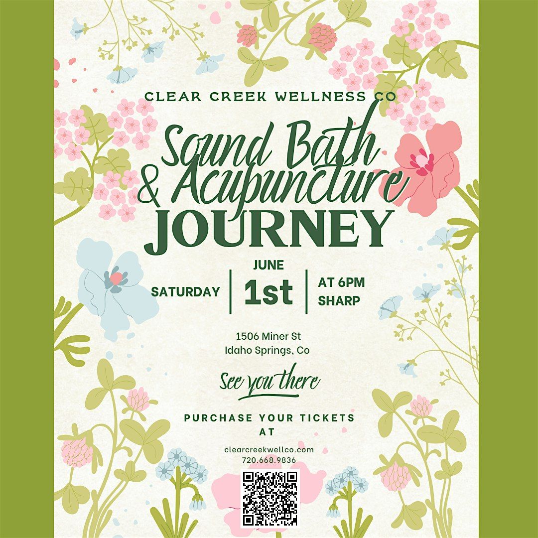 Sound Bath & Acupuncture Journey, Clear Creek Wellness Co, Idaho ...
