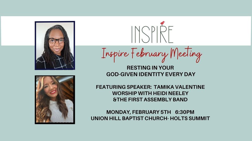 INSPIRE Feb. Quarterly Meeting with Tamika Valentine & worship with ...