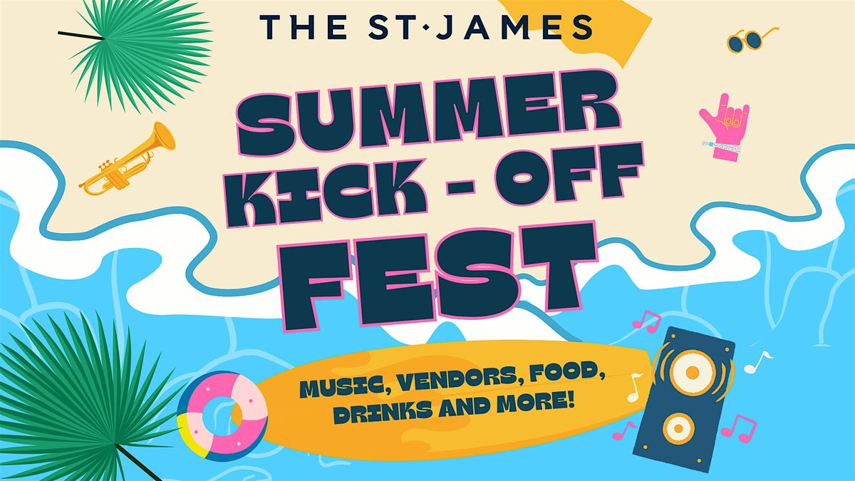 The St. James Summer Kick-Off Festival, The St. James Sports, Wellness ...