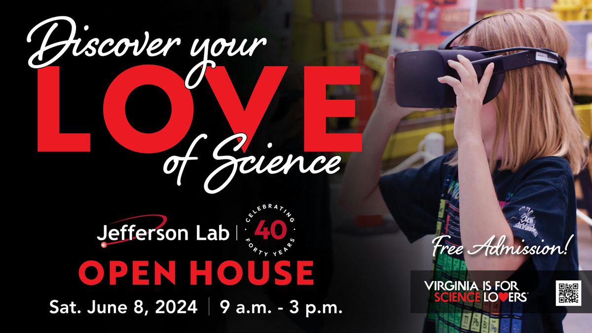 Jefferson Labs Open House 2024, June 8th, Jefferson Lab, Newport News ...