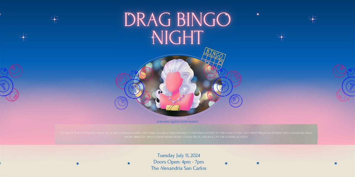 Drag Bingo Night at The Alexandria San Carlos, The Alexandria at San ...