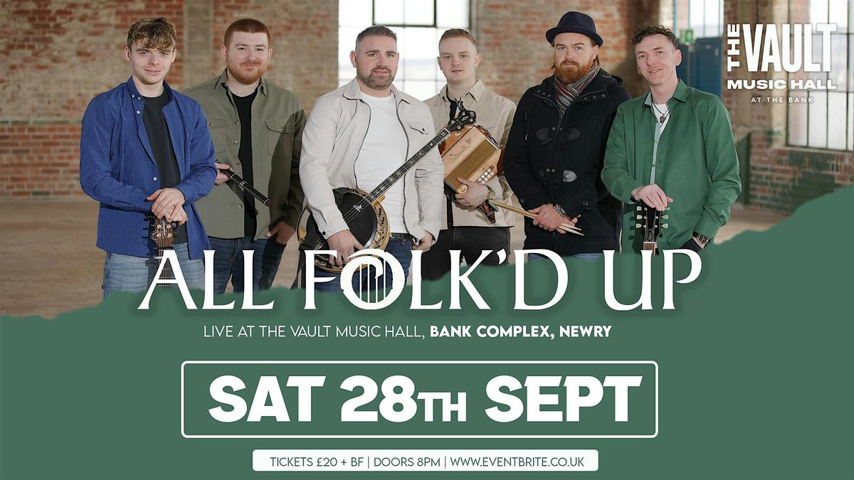ALL FOLKD UP LIVE :: Saturday 28th September, The Bank Newry, 28 ...