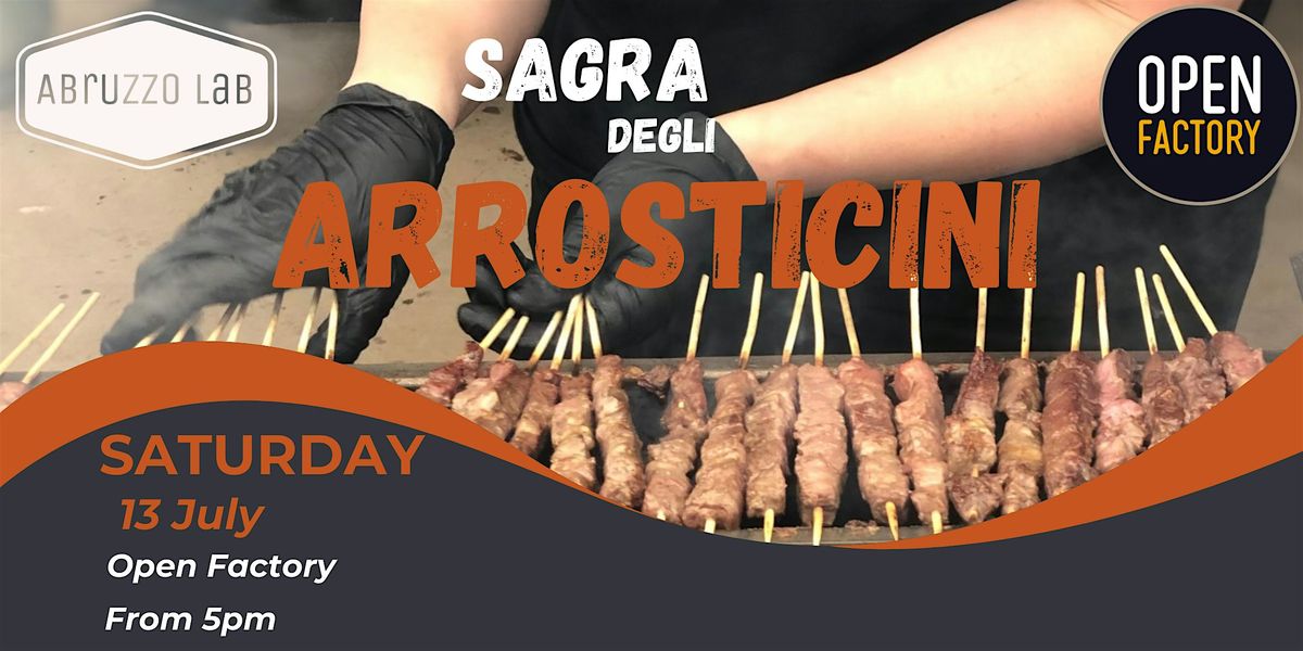 Sagra degli Arrosticini, OPEN FACTORY, Reservoir, 13 July 2024 | AllEvents