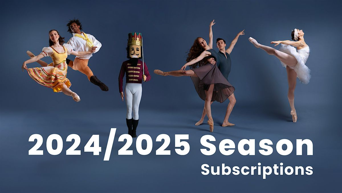 Ballet Theatre of Maryland IN PERSON 2024-2025 Season Subscriptions, Maryland Hall, Annapolis ...