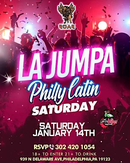 LA JUMPA PHILLY LATIN SATURDAY, Roar, Philadelphia, January 14 to ...