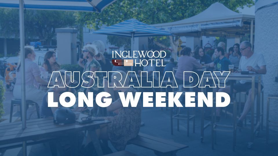 Aus Day Long Weekend, Inglewood Hotel Perth Australia, 25 January to 28 ...