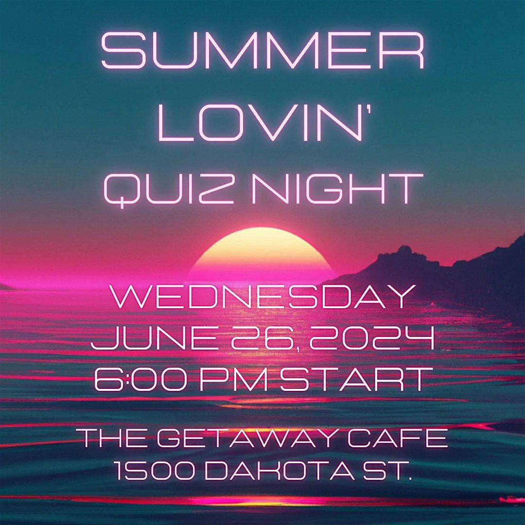 "Summer Lovin" Quiz Night!, The Getaway Cafe, Winnipeg, 26 June 2024 ...