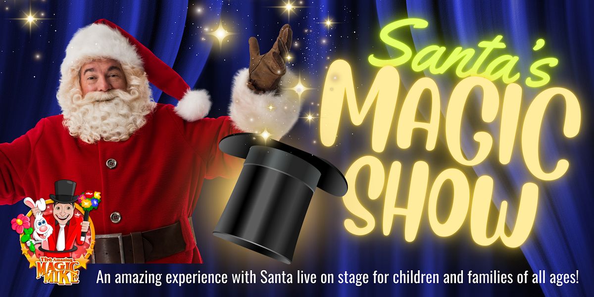 The Amazing Magic Mikes Santas Magic Show - 2pm Show, Clare Town Hall ...