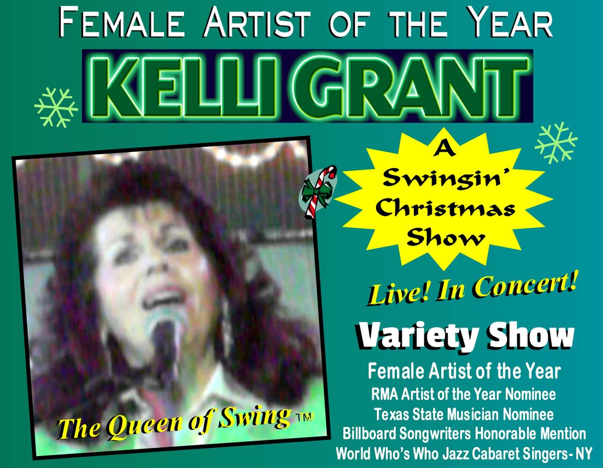 "A Swingin Christmas Show" starring the Queen of Swing Kelli Grant ...
