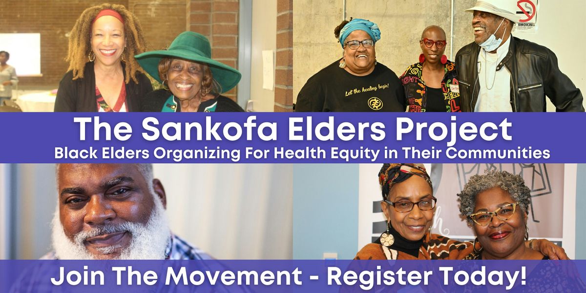 The Sankofa Elders Project - Community Info Session, Center for Sustainable Communities, Compton ...