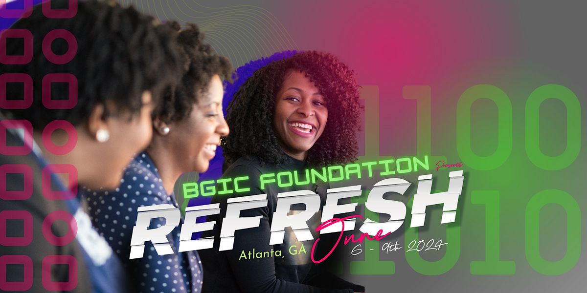 BGiC REFRESH, Omni Atlanta Hotel at Centennial Park, 6 June to 9 June ...
