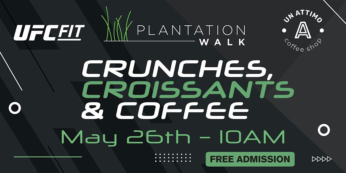 UFC FIT & UN ATTIMO present "Crunches, Croissants & Coffee" FREE ...