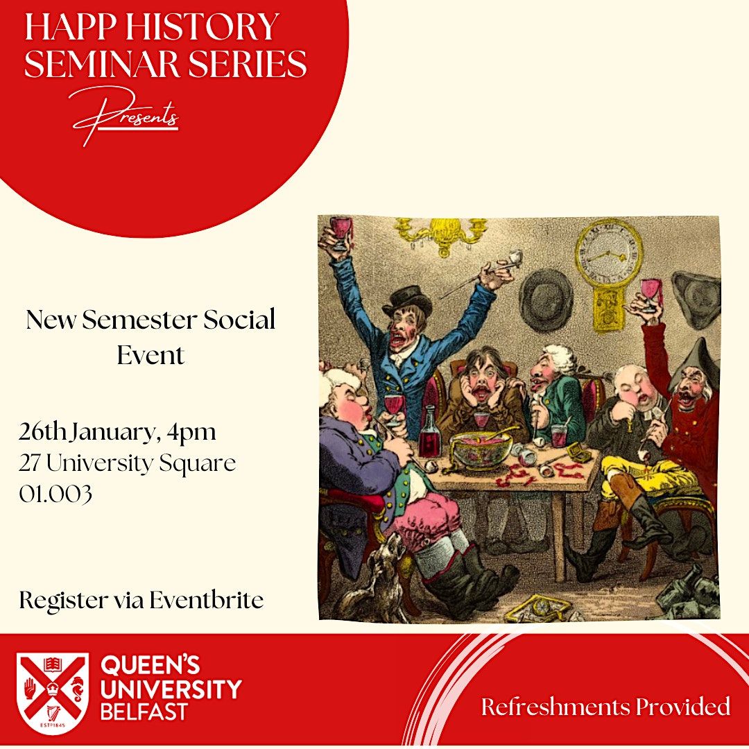 QUB History Seminars - Start of Semester Social!, Irish Studies Room ...