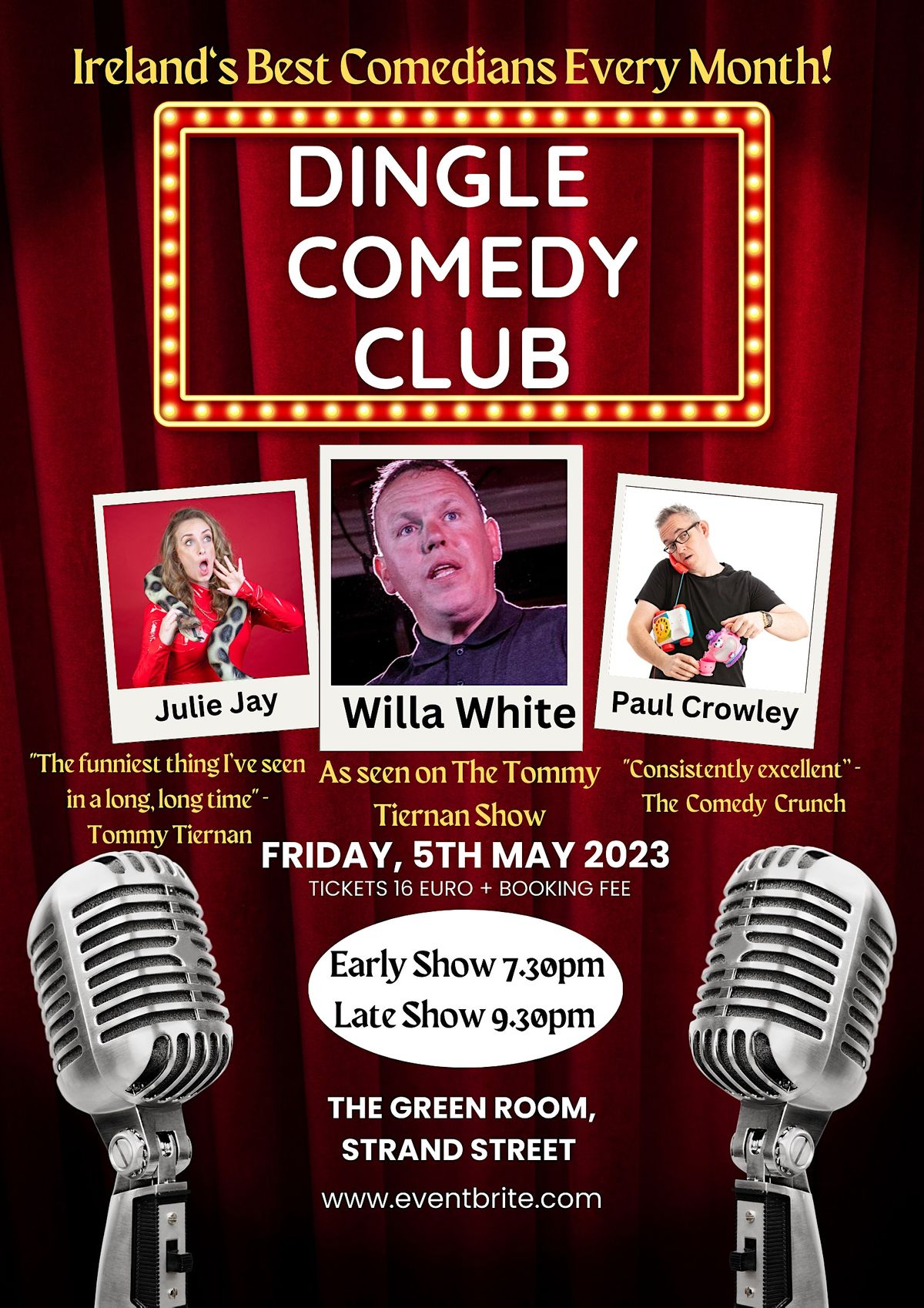 Dingle Comedy Club 5th May EARLY SHOW - Julie Jay, Willa White and more ...