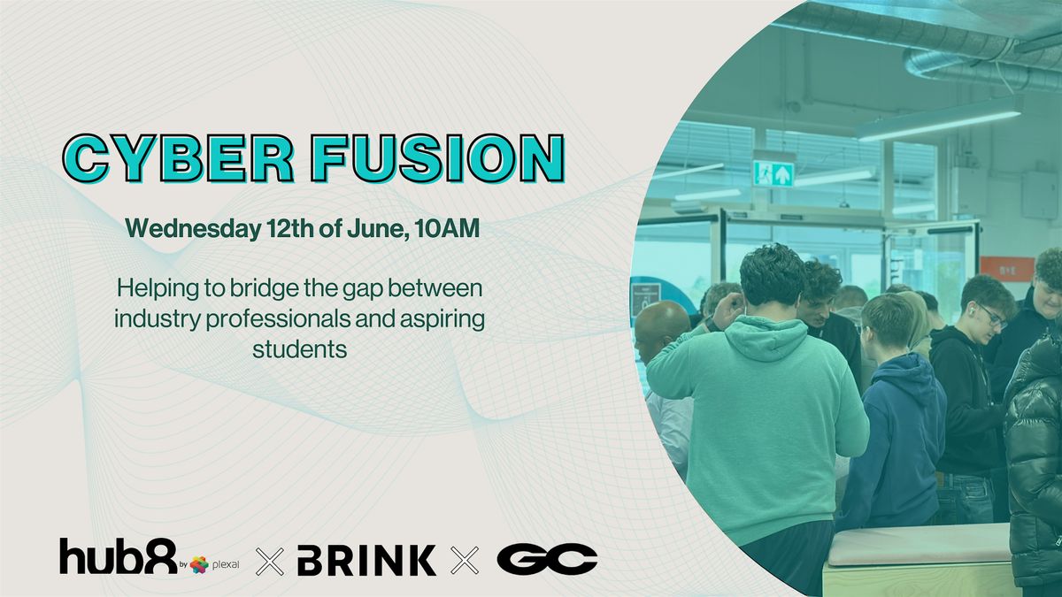 Cyber Fusion 7, Hub8 Gloucestershire College, Cheltenham, 12 June 2024 ...