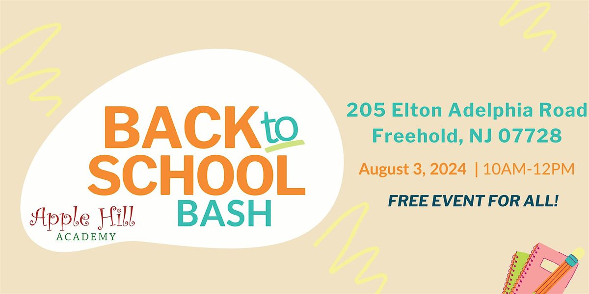 Apple Hill Academys Back to School Bash! - Freehold, 205 Elton Adelphia ...