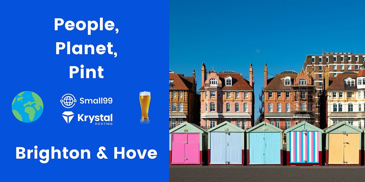 Brighton and Hove - People, Planet, Pint: Sustainability Meetup, The ...