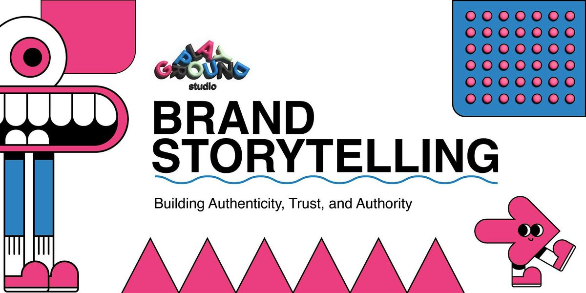 Brand Storytelling: How to build Authenticity, Trust, and Authority ...