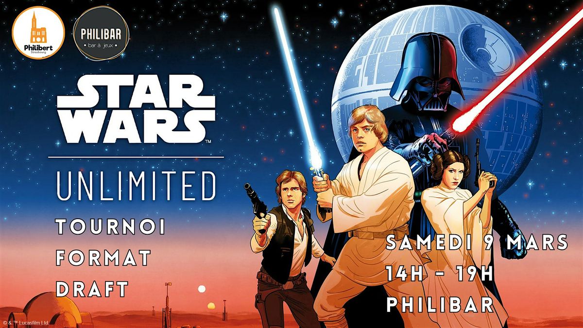 Tournoi Draft Star Wars Unlimited, Philibar - Bar à jeux, Strasbourg, 9 March 2024 | AllEvents