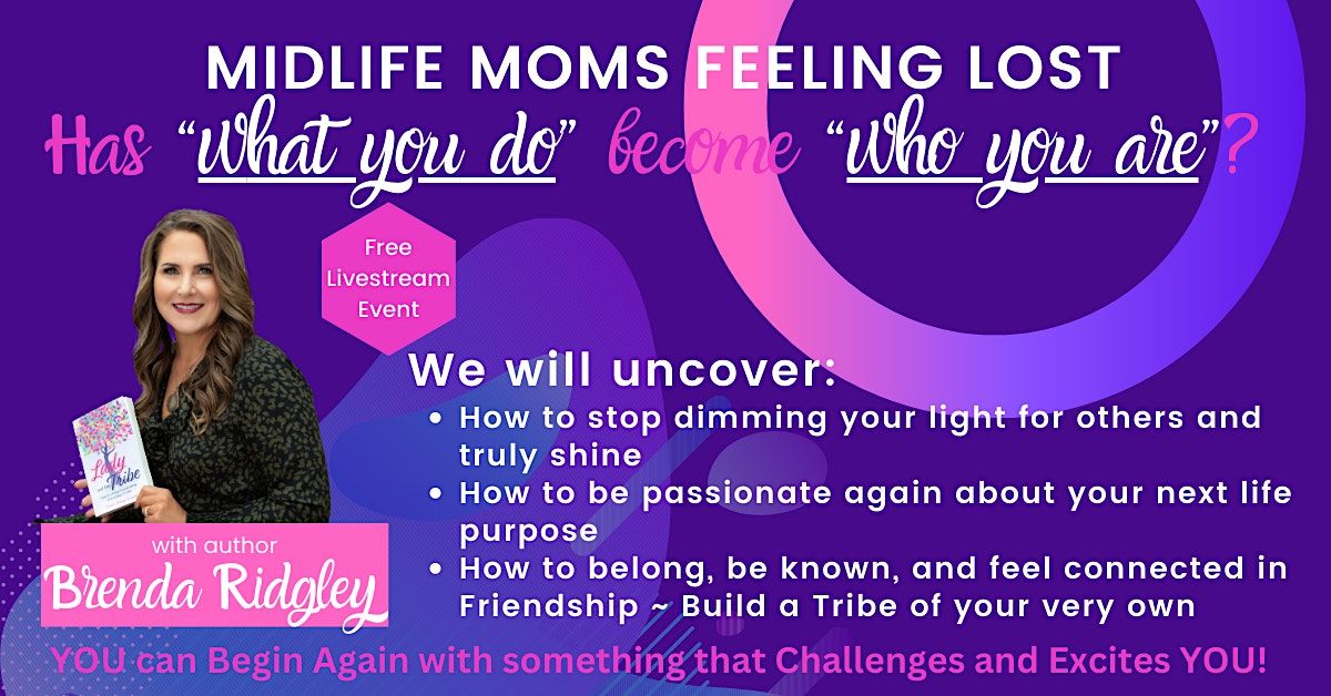 Midlife Moms Feeling Lost ~ Has "what you do" become "who you are ...